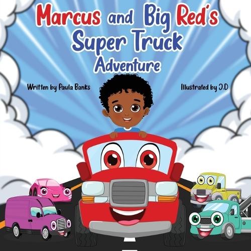 Paula Banks Marcus and Big Red's Super Truck Adventure (Paperback) (US ...