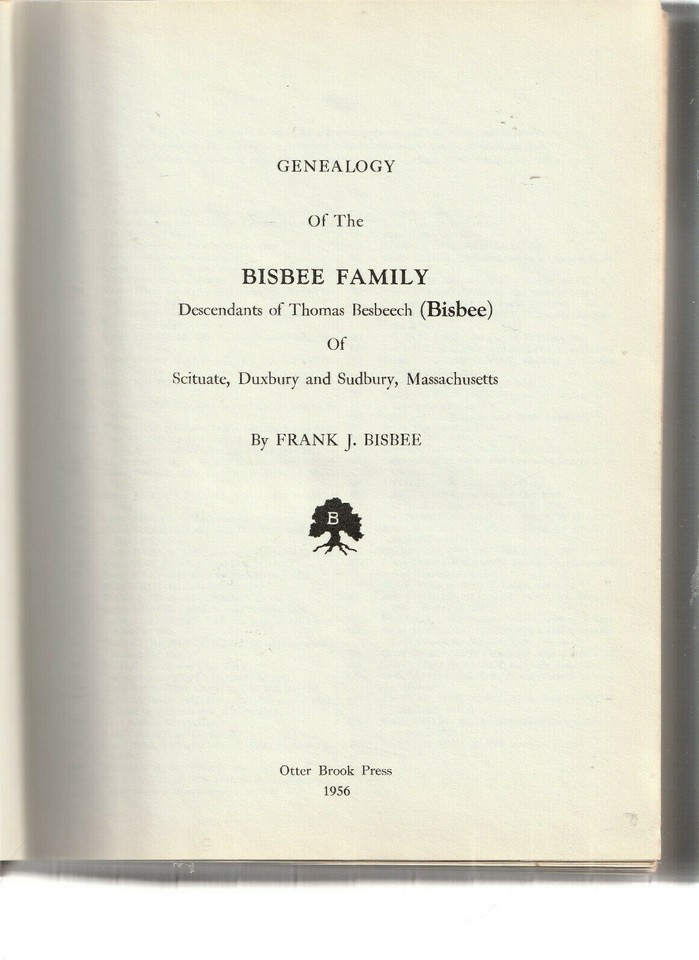 GENEALOGY OF THE BISBEE FAMILY. Descendants Of Thomas Beseech (Bisbee ...