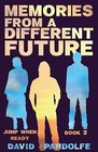 Memories From a Different Future: Jump When Ready Book 2 by Pandolfe ...