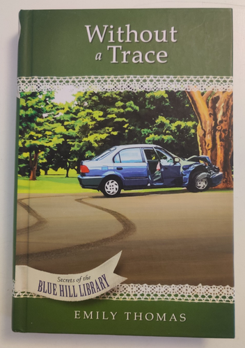 Secrets Of The Blue Hill Library Without A Trace By Emily Thomas HC ...