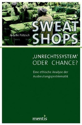 Sweatshops - 'Unrechtssystem' oder Chance? | Janelle Pötzsch | 2016 | deutsch | eBay.de