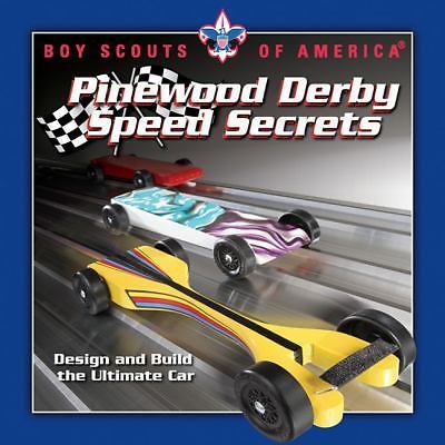 Pinewood Derby Speed Secrets: Design and Build the Ultimate Car By ...