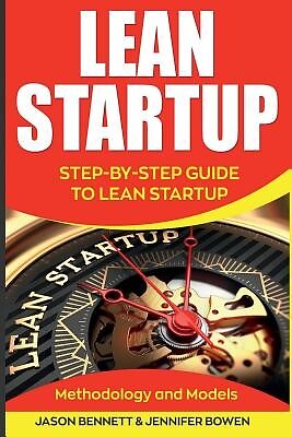 Lean Startup Step-By-Step Guide Lean Startup (Methodology by Bowen Jennifer | eBay Australia