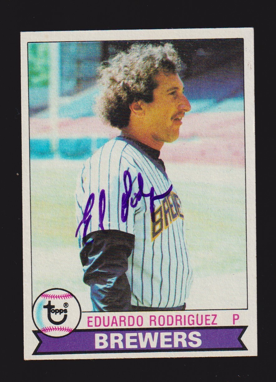 1979 TOPPS #108 Eduardo Ridriguez MILWAUKEE BREWERS SIGNED AUTOGRAPH ...
