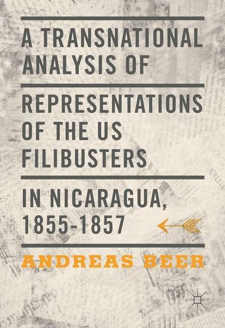 A Transnational Analysis of Representations of The U.S. Filibusters in ...