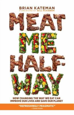 Brian Kateman Meat Me Halfway (Relié) | eBay