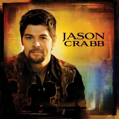 Jason Crabb - Jason Crabb - CD 789042114325| eBay