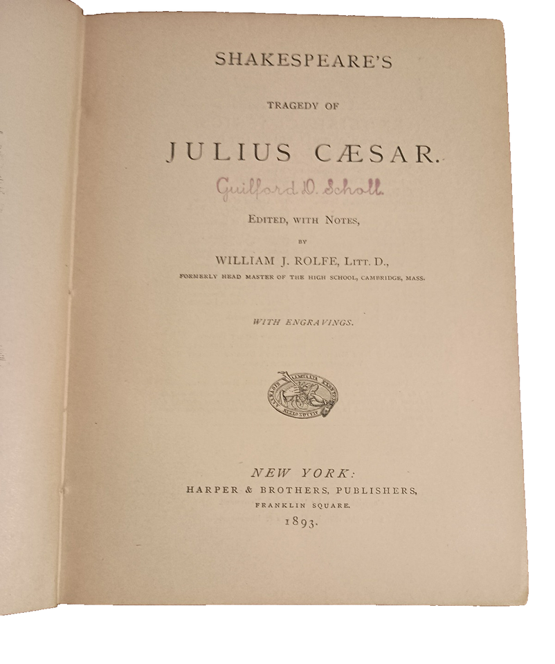 Shakespeare’s JULIUS CAESAR Edited By William J. Rolfe Copyright 1872 ...