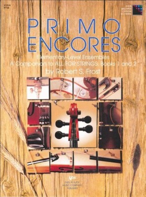 PRIMO ENCORES ELEMENTARY-LEVEL ENSEMBLES VIOLA MUSIC BOOK KJOS BRAND ...