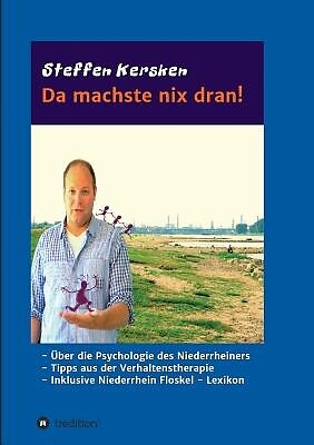 Da machste nix dran!: -ÌÏber die Psychologie des Niederrheiners - Tipps ...