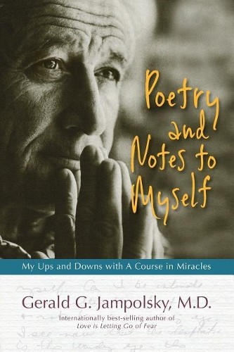 Gerald G Jampolsky M D Poetry and Notes to Myself (Poche) | eBay