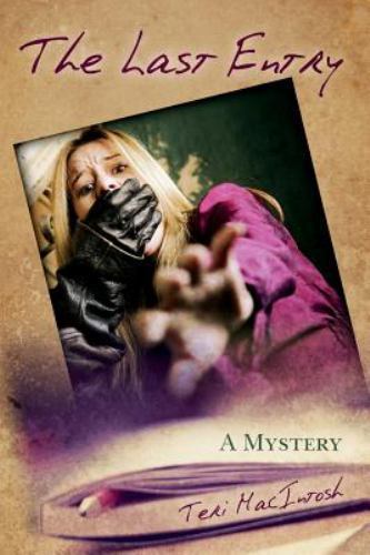The Last Entry: A Mystery 9781505307702 | eBay