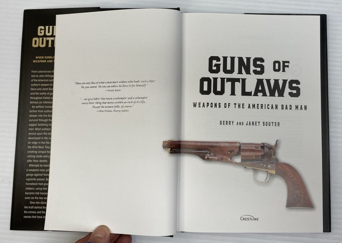 Guns of Outlaws : Weapons of the American Bad Man by Gerry Souter and ...
