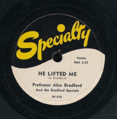 78tk-Black Gospel-SPECIALTY 858-Prof. Alex Bradford-(He lifted me/Lord ...