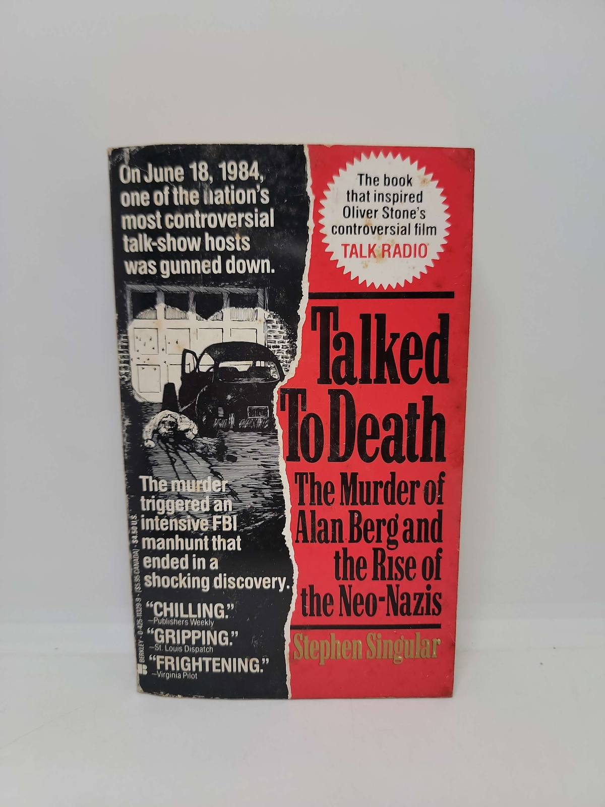 Talked to Death: The Murder of Alan Berg and the Rise of the Neo-Nazis ...