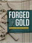 Forged In Gold: Missouri S&T's first 150 Years by Larry Gragg ...