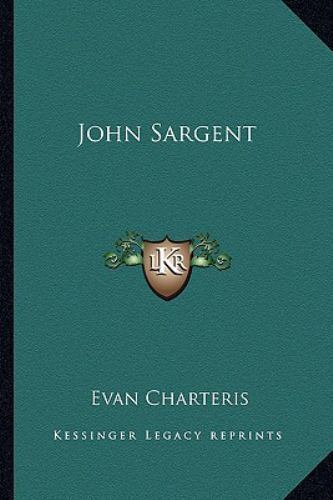 John Sargent by Evan Charteris (2010, Trade Paperback) for sale online ...
