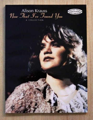 Alison Krauss Now That I've Found You A Collection Tablature Book ...