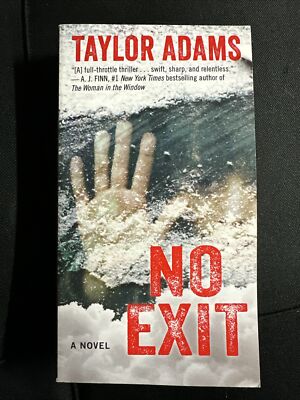 No Exit : A Novel by Taylor Adams (2019, Mass Market) 9780062955265| eBay