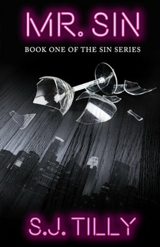 Mr. Sin: Book One of the Sin Series by S J Tilly: New | eBay