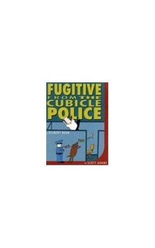 Dilbert: Fugitive from the Cubicle Police by Adams, Scott Paperback ...