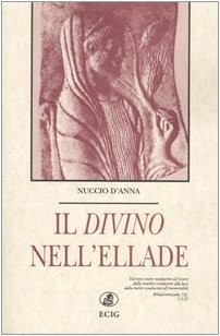 Il divino nell'Elleade - Nuccio D'Anna [2004] | eBay