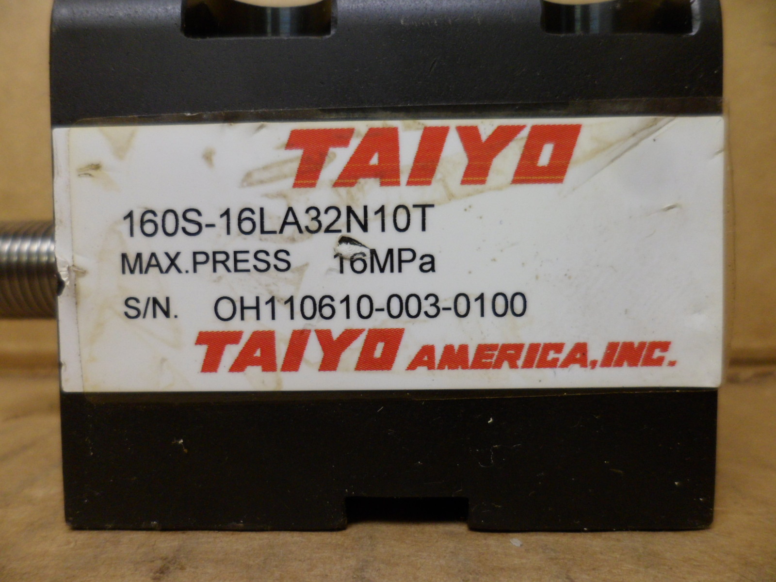 TAIYO 160S-1 16LA32N10T HYDRAULIC CYLINDER MAX. PRESS. 2320 PSI. 16 MPa ...