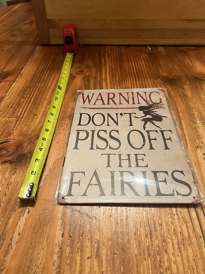 Warning-Don't Piss Off Fairies Vintage Metal Sign | eBay