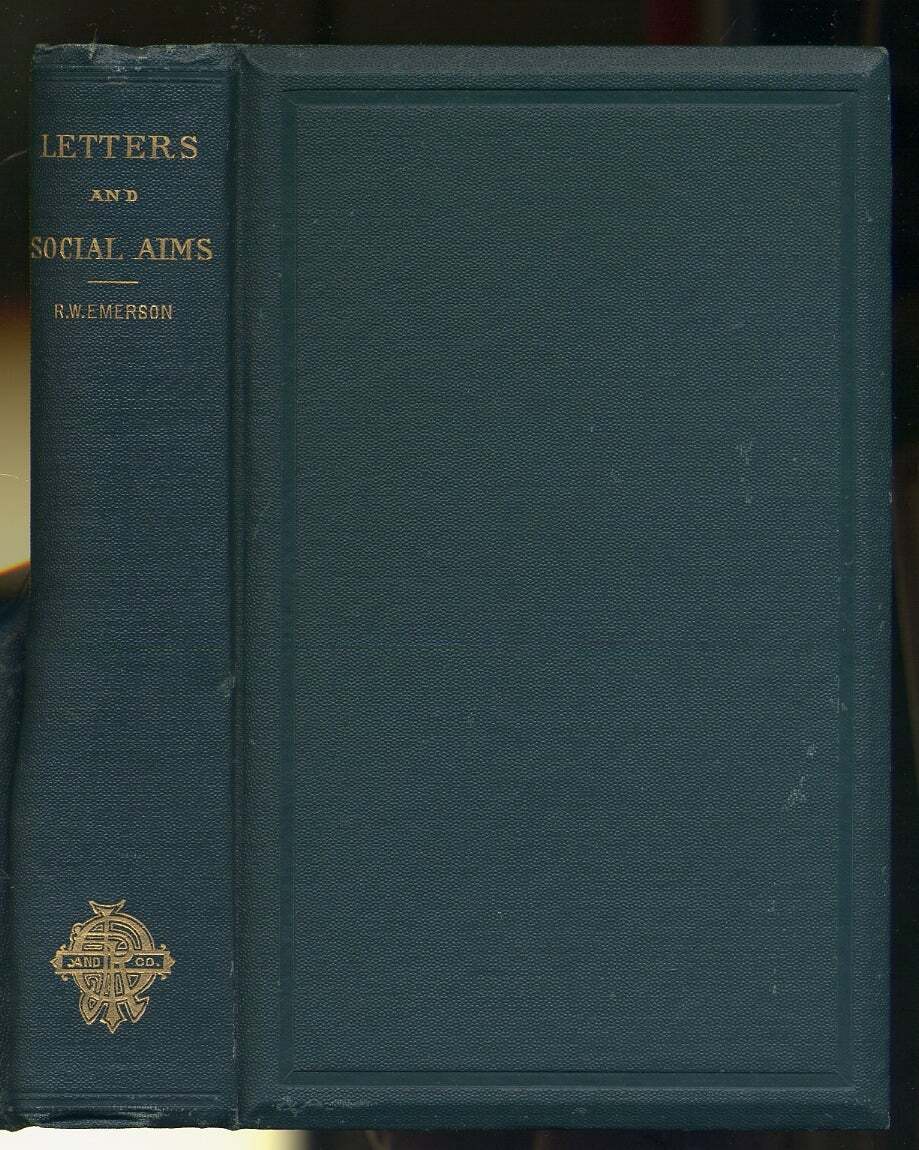 Ralph Waldo EMERSON / Letters and Social Aims 1st Edition 1876 | eBay
