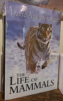 SIGNED David Attenborough 2002 The Life Of Mammals HC/DJ Book First UK ...