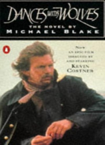 Dances with Wolves By Michael Blake. 9780140157093 9780140157093 | eBay