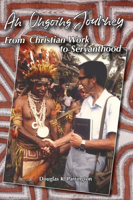 An Ongoing Journey von Douglas Keith Parrington (2020, Taschenbuch ...