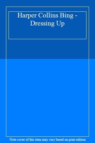 Harper Collins Bing - Dressing Up, | eBay