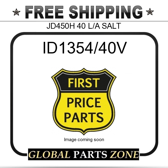 ID1354/40V - JD450H 40 L/A SALT for JOHN DEERE | eBay