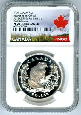 2025 $1 CANADA SILVER DOLLAR PROOF NGC PF70 UCAM BEAVER AS AN OFFICIAL ...