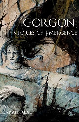 Gorgon: Stories of Emergence by Neugebauer, Annie Paperback / softback ...