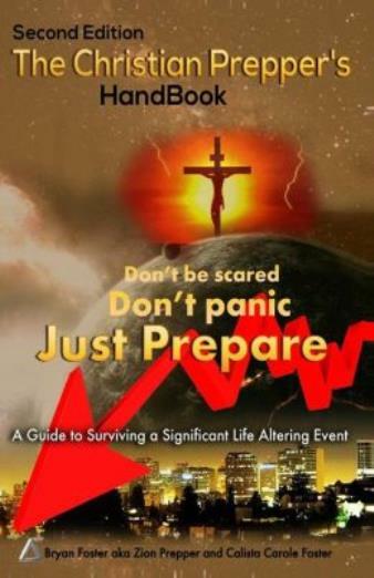 The Christian Prepper's Handbook - Second Edition by Calista Foster and ...