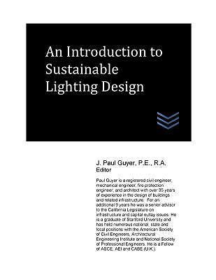 Introduction to Sustainable Lighting Design by J. Guyer (2017, Trade ...