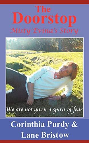 The Doorstop: Misty Evina's Story, Bristow, Purdy 9781434369611 Free ...