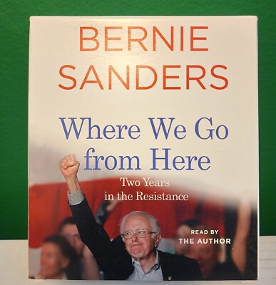 Bernie Sanders Where We Go from Here on CD 7-Disc Audiobook (2 Years ...