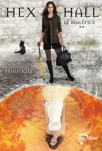 Hex Hall - tome 2: Le malefice, Rachel Hawkins et Raphaele ...