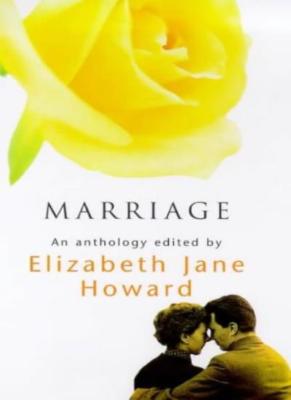 Marriage: An Anthology By ELIZABETH JANE HOWARD (EDITOR) | eBay