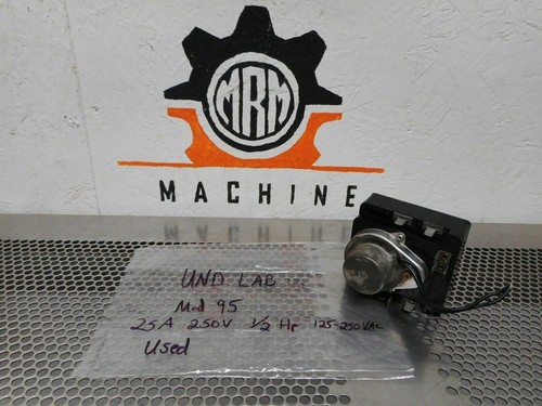 Und. Lab Inc. Model 95 Switch 25A 250V 1/2Hp 125-250VAC Used With ...