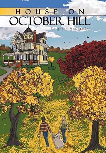 HOUSE ON OCTOBER HILL By Leighton Mccormick - Hardcover **BRAND NEW ...