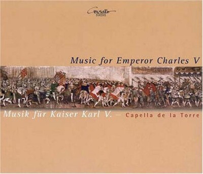 Capella de la Torre - Music for Emperor Charles V [New CD] | eBay