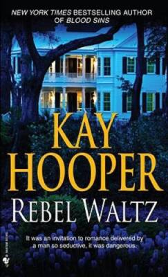 Rebel Waltz - Mass Market Paperback By Hooper, Kay - GOOD 9780553590562 ...