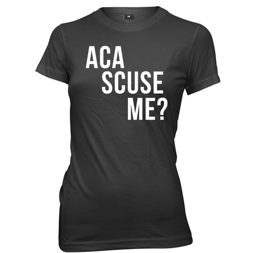Aca Scuse Me? Womens Ladies Funny T-Shirt | eBay