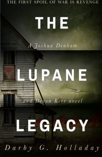 THE LUPANE LEGACY (JOSHUA DENHAM AND DEVON KERR SERIES, By Darby G ...