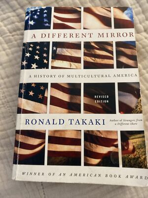 A Different Mirror : A History of Multicultural America by Ronald ...