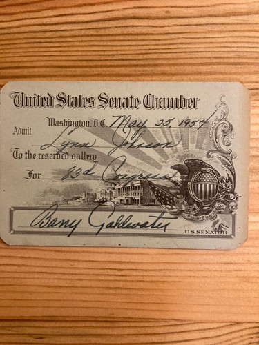 Signed by Senator Barry Goldwater, U.S. Senate Chamber admission card ...